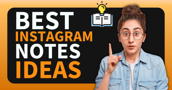 17 Best Instagram Notes Ideas to Get Inspiration (2025)
